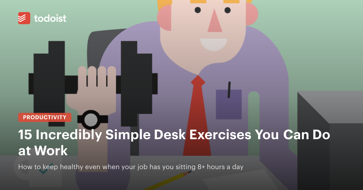 15 Desk Exercises You Can Do At Work