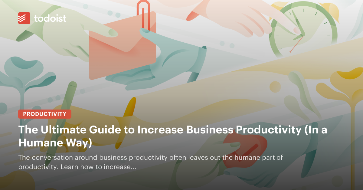 What Is Business Productivity and How to Improve It