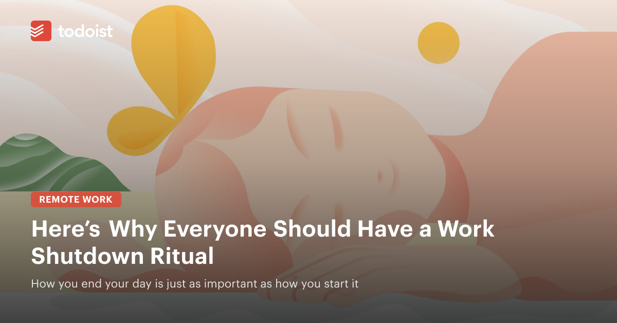 How Exceptionally Productive People End The Workday