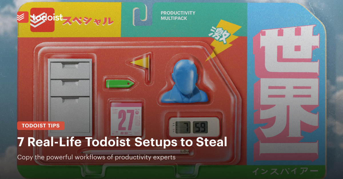 7 Real-Life Todoist Setups to Steal