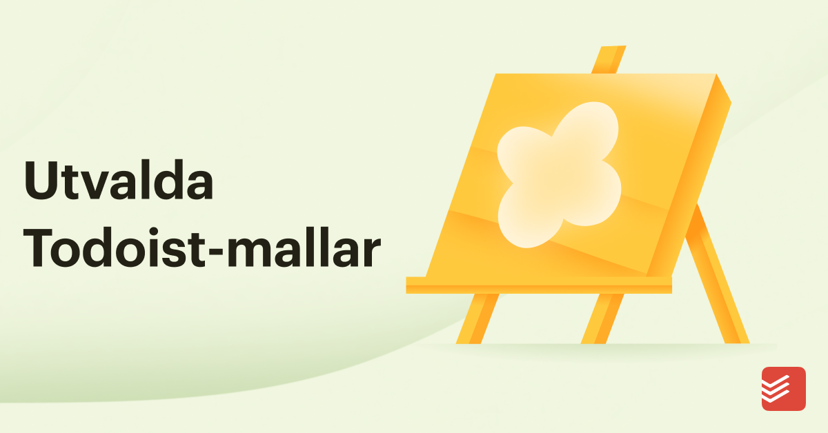 Gratis mallar för jobb & fritid | Todoist